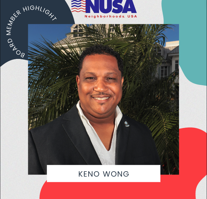 Board Member Highlight: Keno Wong - Neighborhoods USA